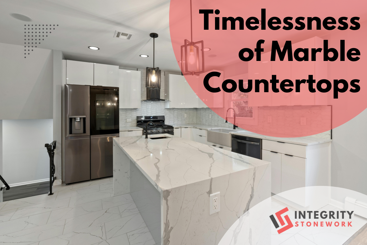 The Timeless Elegance of Marble Countertops | Integrity Stonework