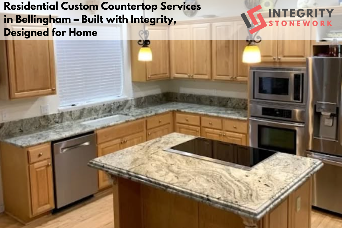 Bellingham Custom Countertops | Integrity Stoneworks
